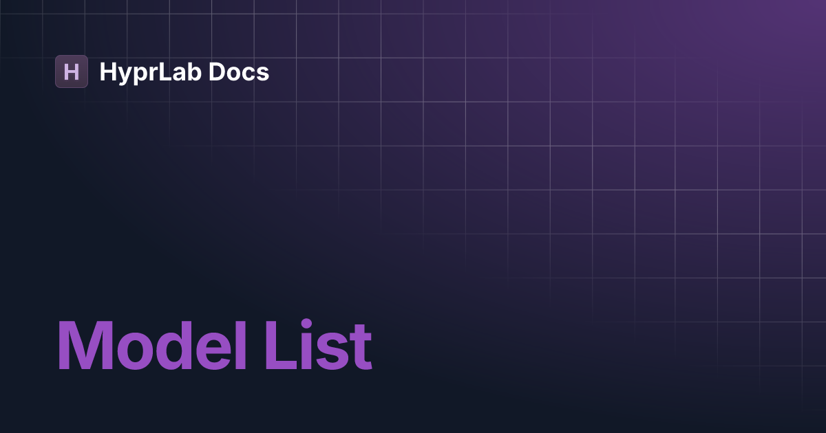 Model List | HyprLab Docs